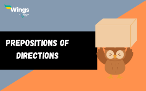 Prepositions of Directions with Examples and Exercises - Leverage Edu ...
