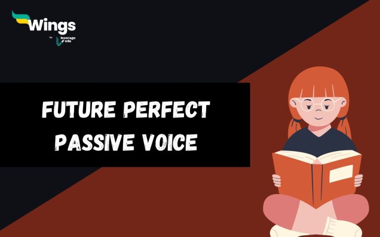 Future Perfect Passive Voice: A Complete Guide - Leverage Edu Explore