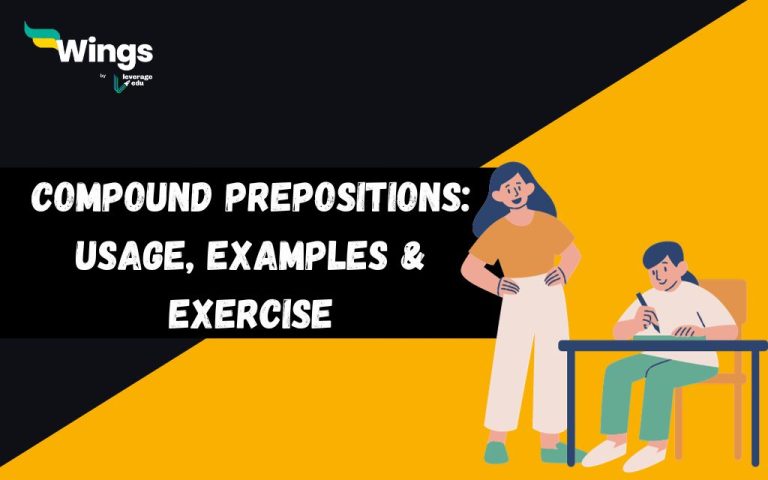 Compound Prepositions: Usage, Examples & Exercise | Leverage Edu Explore