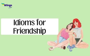 11+ Best Idioms for Friendship in English for Everyday |Leverage Edu ...
