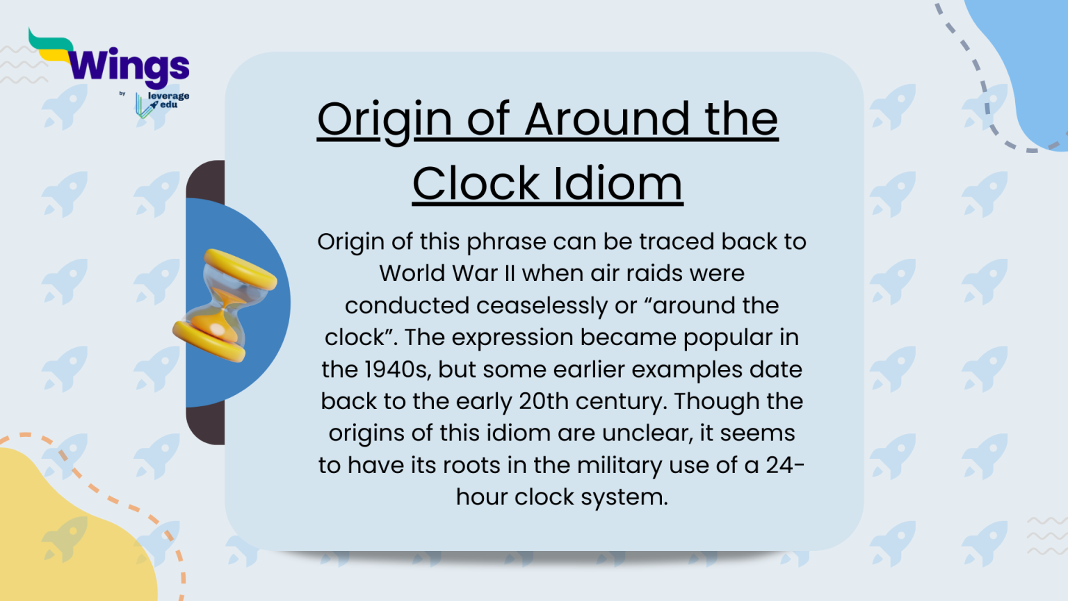 Around the Clock Idiom Meaning, Synonyms, Examples - Leverage Edu Explore