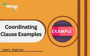 7+ Coordinating Clause Examples, Types, Exercises - Leverage Edu Explore