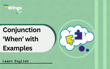 How to Use Conjunction ‘When’? Check Meaning & Examples Leverage Edu ...