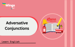 Adversative Conjunctions: Understand Meaning, Types, Examples ...
