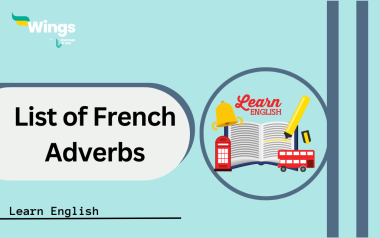List of French Adverbs with English Translation - Leverage Edu Explore