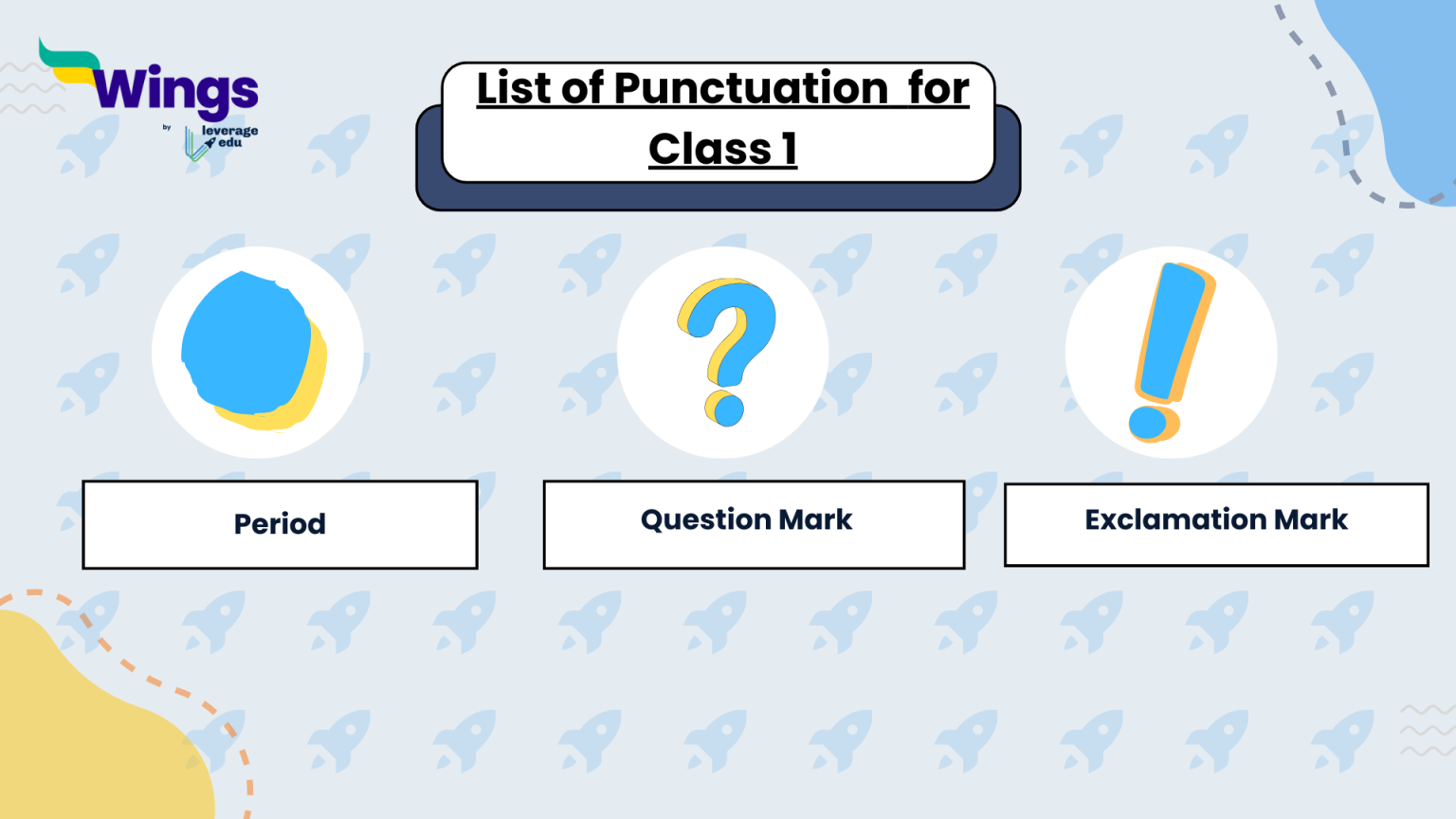 Punctuation for Class 1: Types, and Worksheet | Leverage Edu Explore