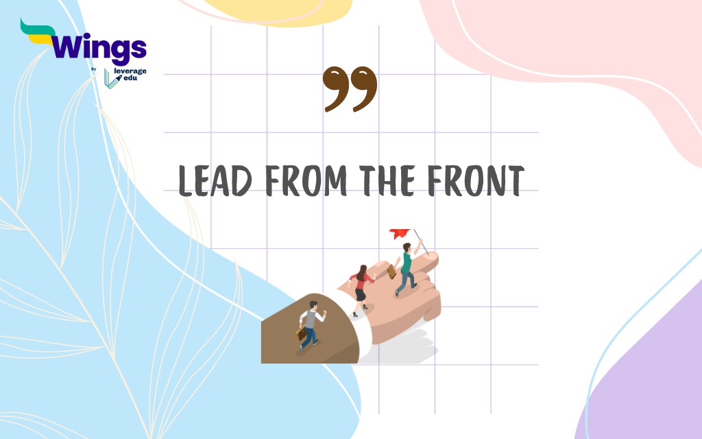 7+ Idioms for Leadership to Help You Lead | Leverage Edu Explore