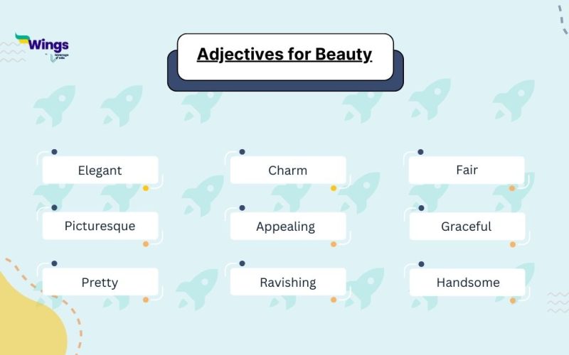 11+ Adjective for Beauty to Beautify Your English | Leverage Edu Explore