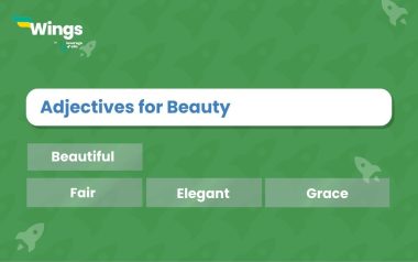 11+ Adjective for Beauty to Beautify Your English | Leverage Edu Explore