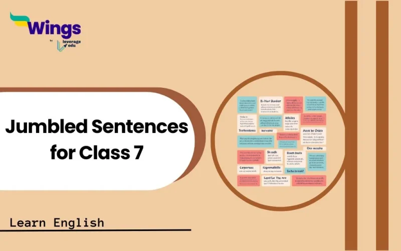 Jumbled Sentences for Class 7: Definition, Exercises & Worksheet (PDF) - Leverage Edu Explore
