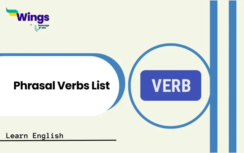 100 Most Common Phrasal Verbs List with Meaning in English - Leverage Edu Explore