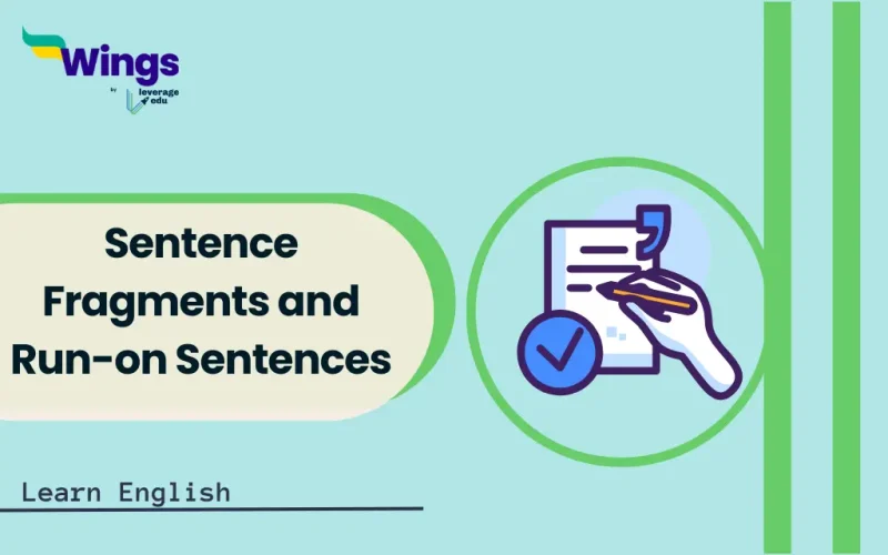 Sentence Fragments & Run-on Sentences: Examples, Fixes & Tips