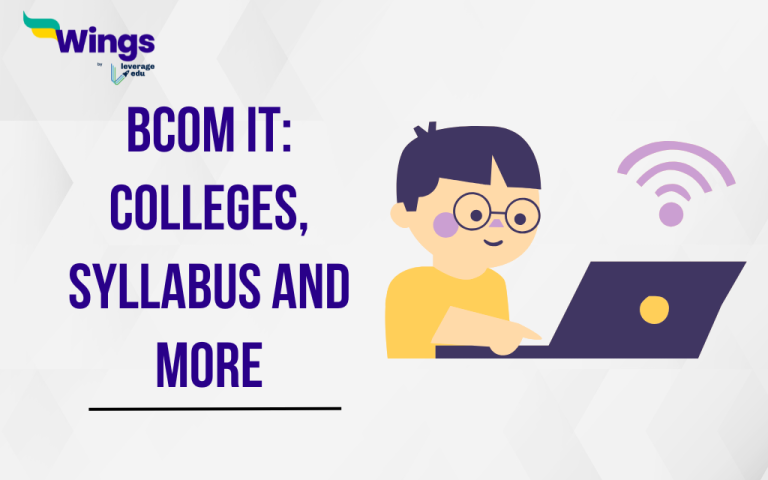 BCom IT: Colleges, Syllabus and More | Leverage Edu Learn