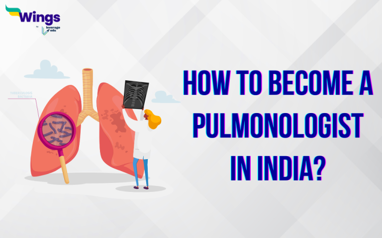 How to Become a Pulmonologist in India? | Leverage Edu Learn