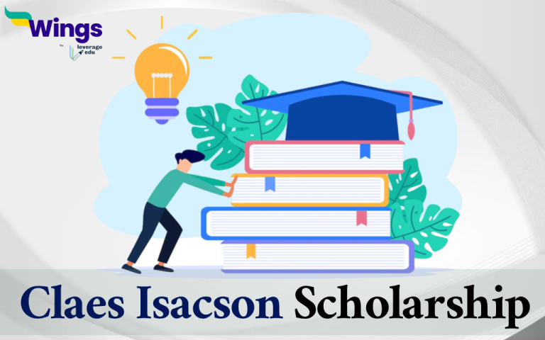 A Guide on Claes Isacson Scholarship | Leverage Edu Learn