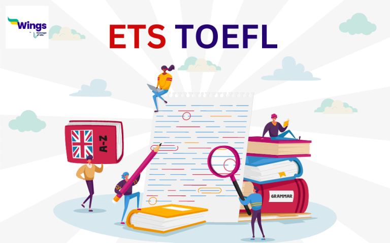 ETS TOEFL: Advantages, Opportunities and Preparation | Leverage Edu Learn