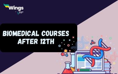 Biomedical Courses After 12th: Bachelors, Masters, Integrated I ...