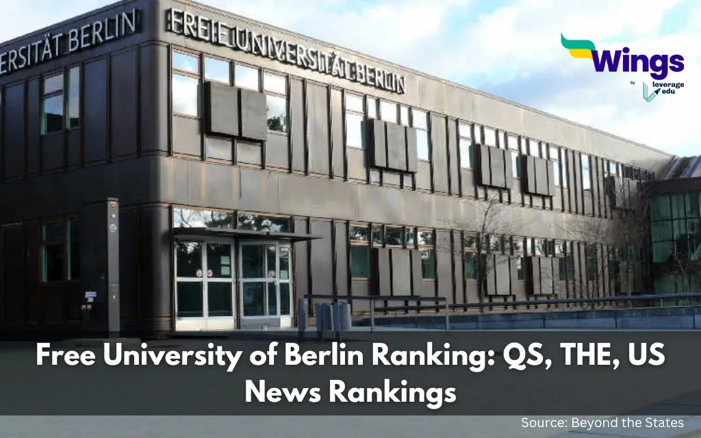 Free University of Berlin Ranking: QS, THE, US News Rankings, Subjectwise and more | Leverage ...