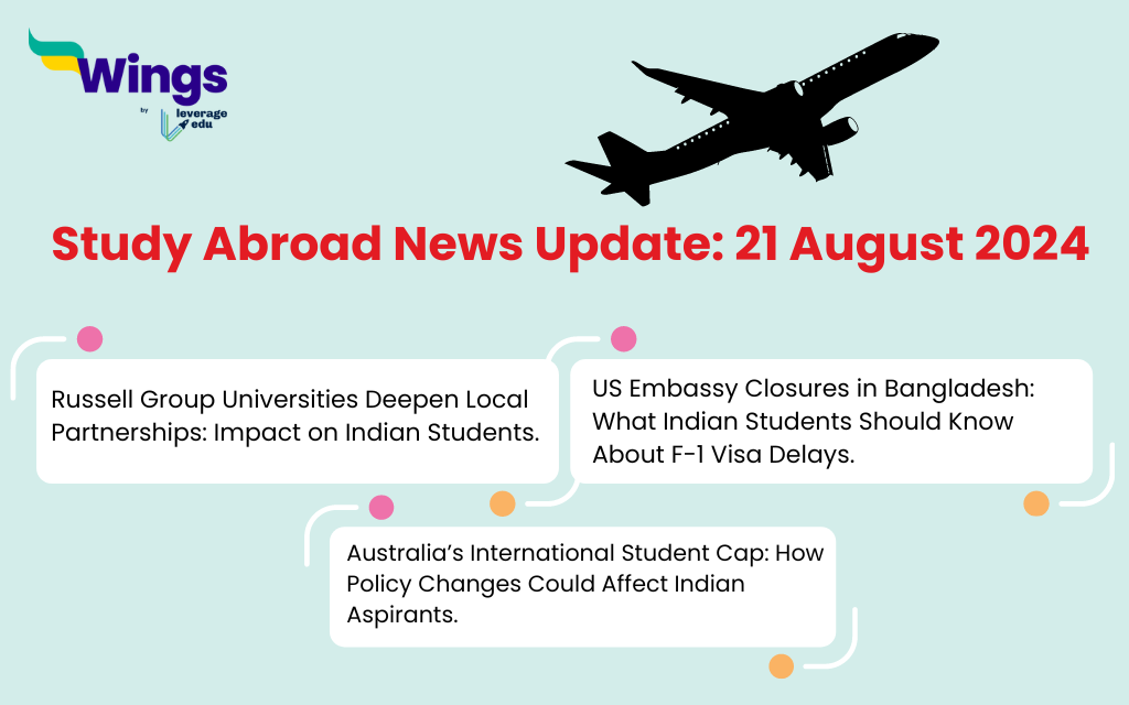 Study Abroad News Update: 21 August 2024 - Leverage Edu Learn