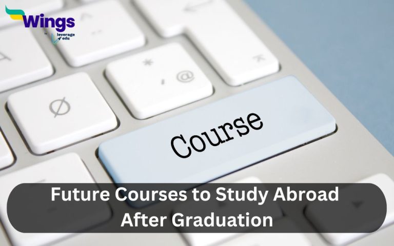 Future Courses to Study Abroad After Graduation in 2025 - Leverage Edu ...