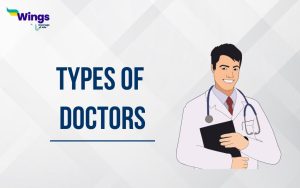 List of Types of Doctors | Leverage Edu Discover