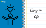 Essay on Life for Students in English: 100 Words, 200 Words, 350 Words ...