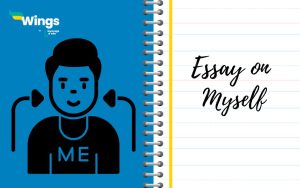 Essay on Myself: 100, 200, 300 & 500 Words for Students | Leverage Edu ...