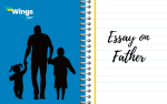 Essay on My Father in 100, 250 Words & 500 Words | Leverage Edu Discover