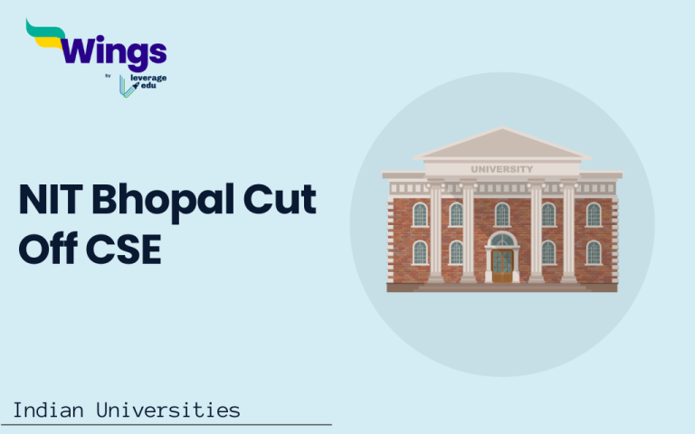 NIT Bhopal Cut Off CSE: Get All The Results Here! - Leverage Edu Discover