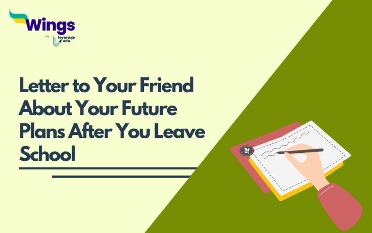 Letter to Your Friend About Your Future Plans After You Leave School ...
