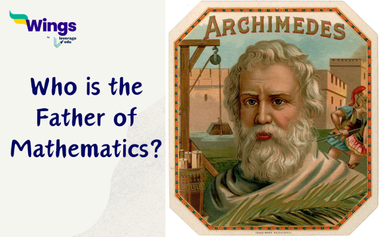 Who Is The Father Of Mathematics? - Leverage Edu Discover