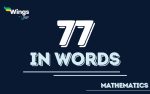 77 in Words: How to Spell 77 in English and Solved Examples - Leverage ...
