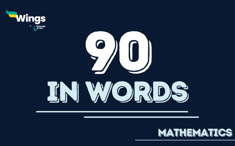 90 in Words: How to Spell 90 and Solved Examples - Leverage Edu Discover