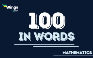 100 in Words: How to Spell 100 in English and Solved Examples ...
