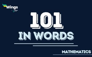 101 in Words: How to Spell 101 in English and Solved Examples ...