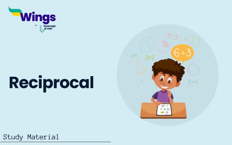 Reciprocal: Definition, Meaning, Properties, and Solved Examples ...