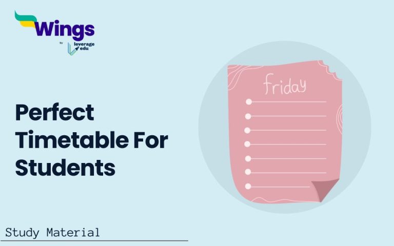 Tips to Make Perfect Timetable For Students - Leverage Edu Discover