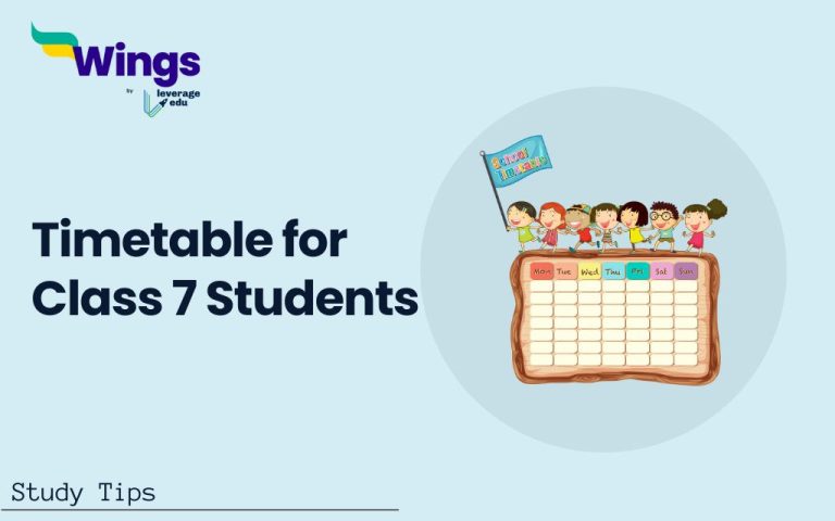 How to Make Timetable for Class 7 Students? | Leverage Edu Discover